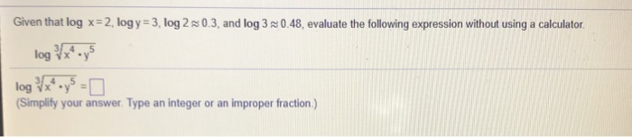 Solved Given that logx 2, logy 3, log 20.3, and log 3 A | Chegg.com
