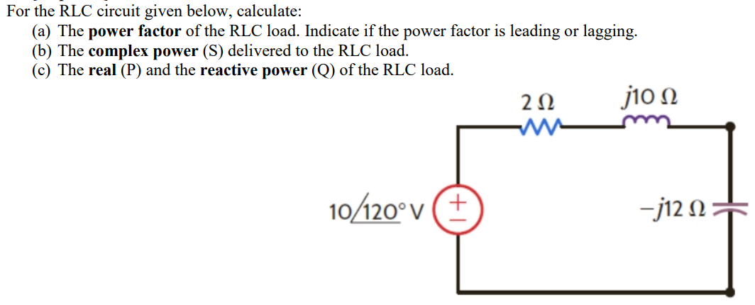Solved For The RLC Circuit Given Below Calculate a The Chegg solved-for-the-rlc-circuit-given-below-calculate-a-the-chegg