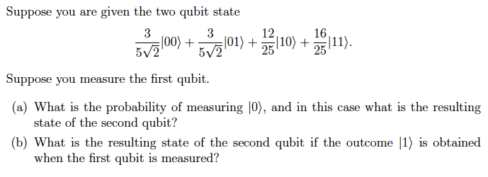 Solved Suppose you are given the two qubit state 16 12 | Chegg.com