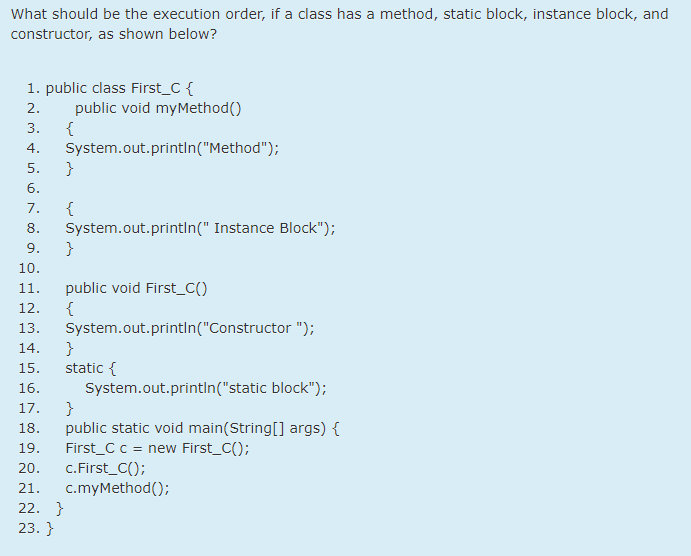 Solved What should be the execution order, if a class has a | Chegg.com
