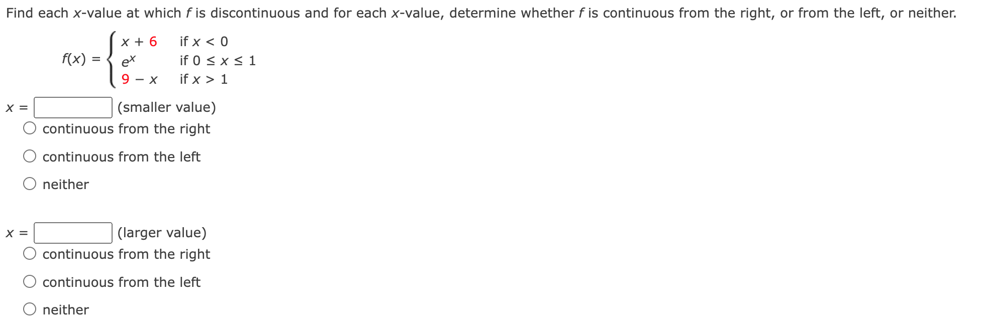 Solved Find each x-value at which f is discontinuous and for | Chegg.com