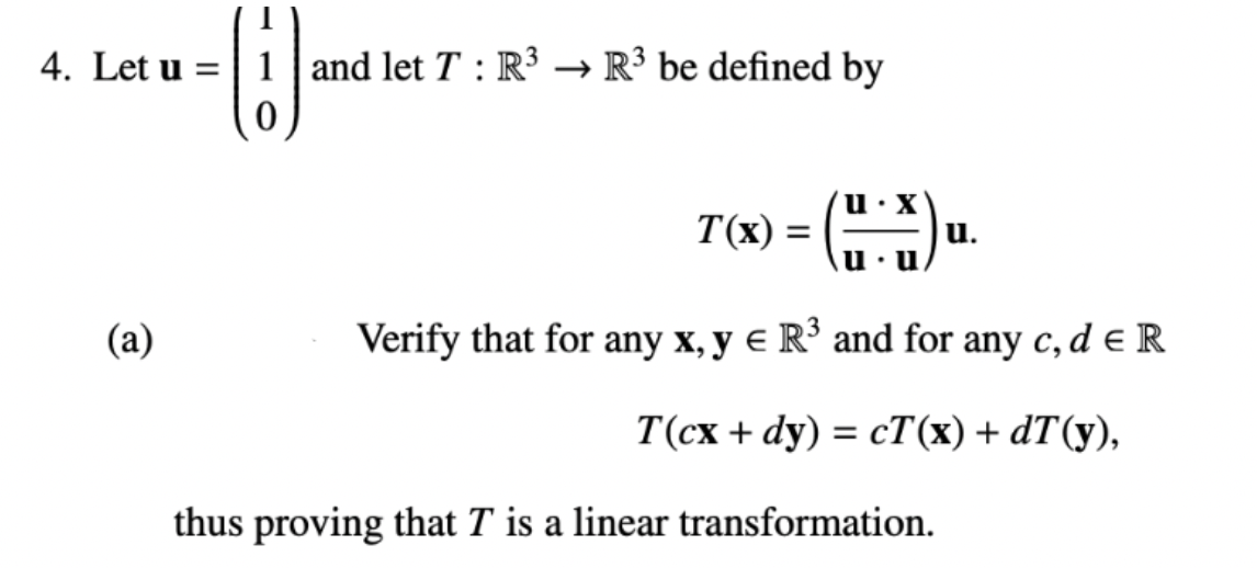 Solved 4. Let u=⎝⎛110⎠⎞ and let T:R3→R3 be defined by | Chegg.com