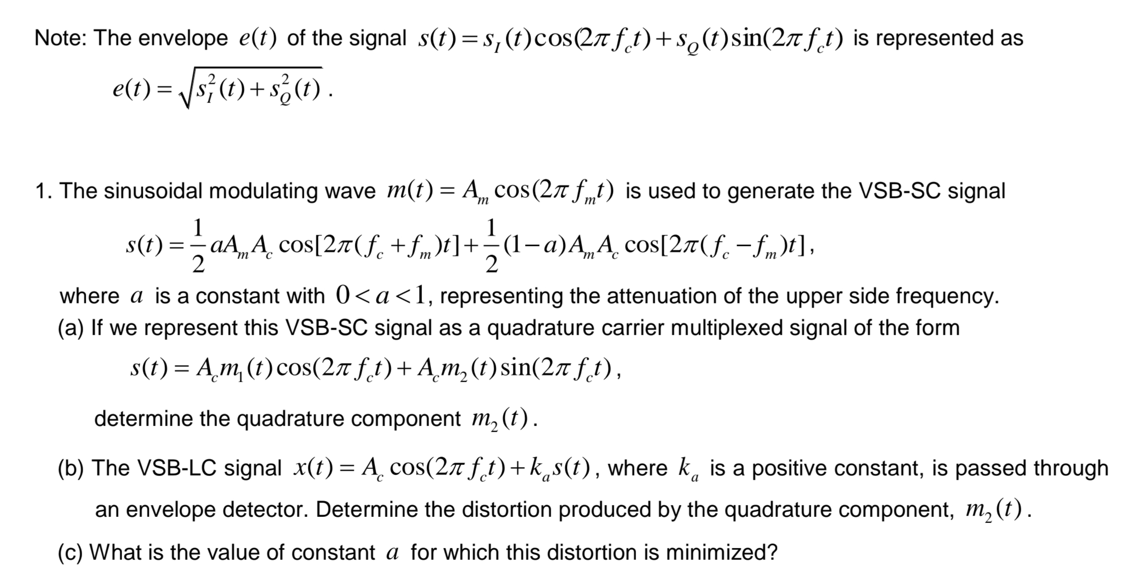 Solved Note: The envelope e(t) of the signal | Chegg.com