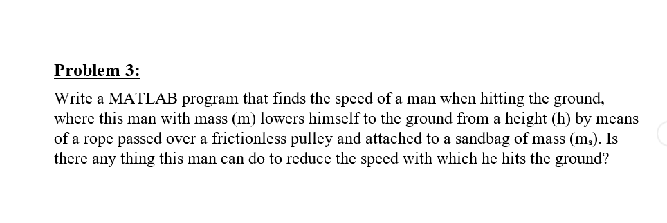 Solved Problem 3: Write a MATLAB program that finds the | Chegg.com