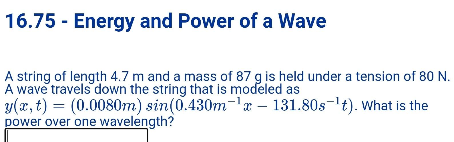 Solved 16.75 - Energy and Power of a Wave A string of length | Chegg.com