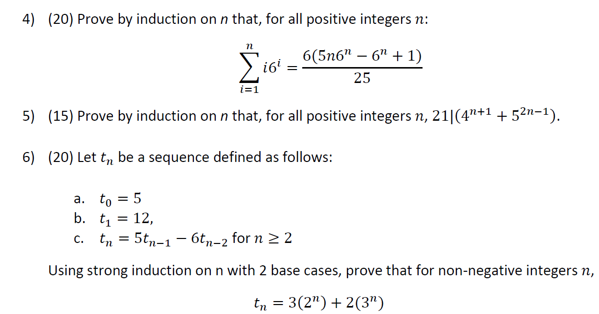 Solved 4) (20) Prove by induction on n that, for all | Chegg.com