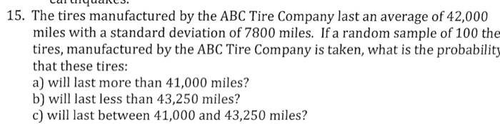 Solved The tires manufactured by the ABC Tire Company last | Chegg.com