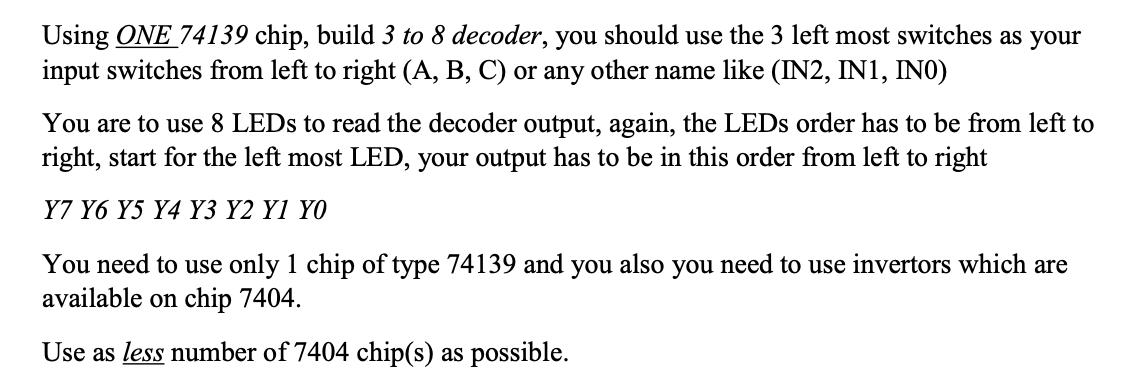 Solved Using ONE 74139 chip, build 3 to 8 decoder, you | Chegg.com
