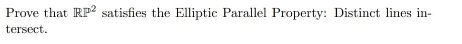 Solved Prove that RP2 satisfies the Elliptic Parallel | Chegg.com