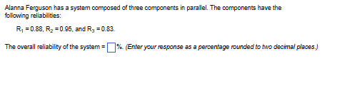 Solved Alanna Ferguson has a system composed of three | Chegg.com