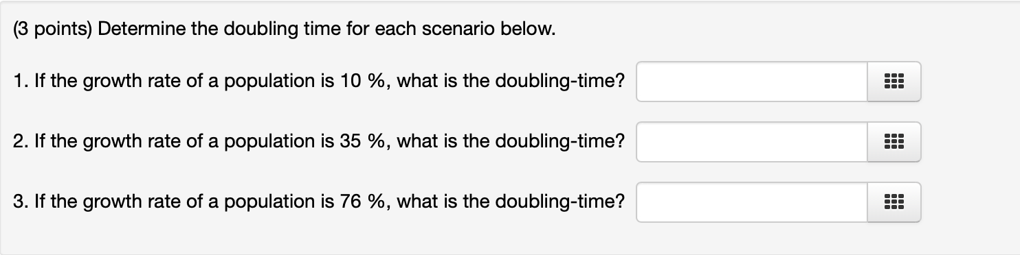 Solved (3 points) Determine the doubling time for each | Chegg.com