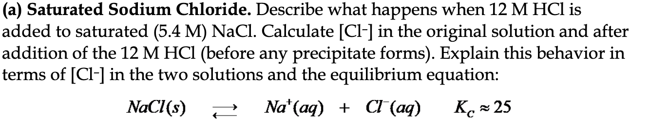 Solved (a) Saturated Sodium Chloride. Describe what happens | Chegg.com