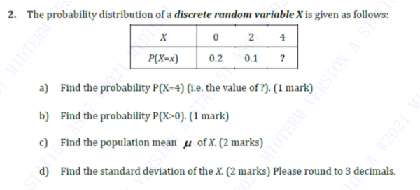 Solved a) Find the probability P(X=4) (i.e. the value of ?). | Chegg.com