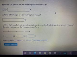 What is the symbol and value of the point estimate | Chegg.com