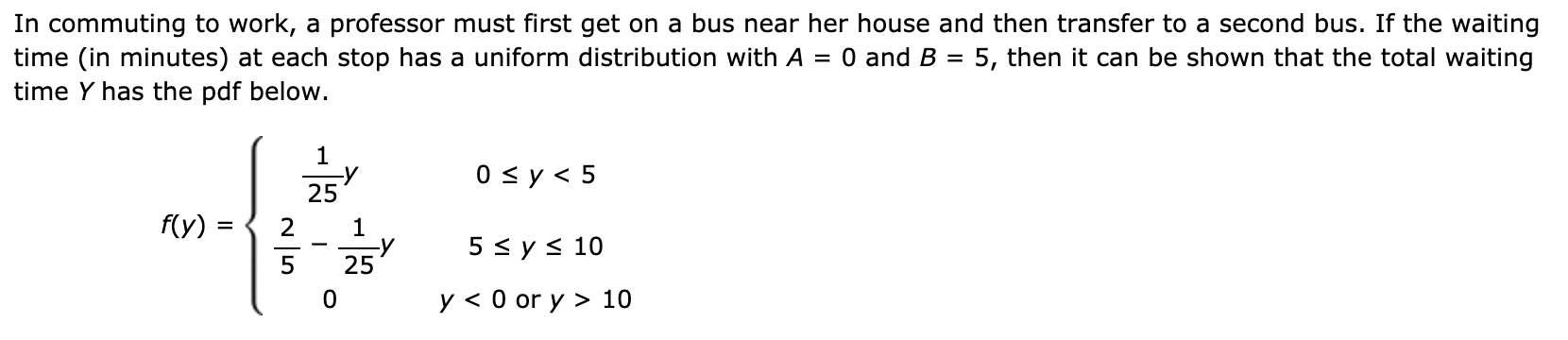 Solved In commuting to work, a professor must first get on a | Chegg.com
