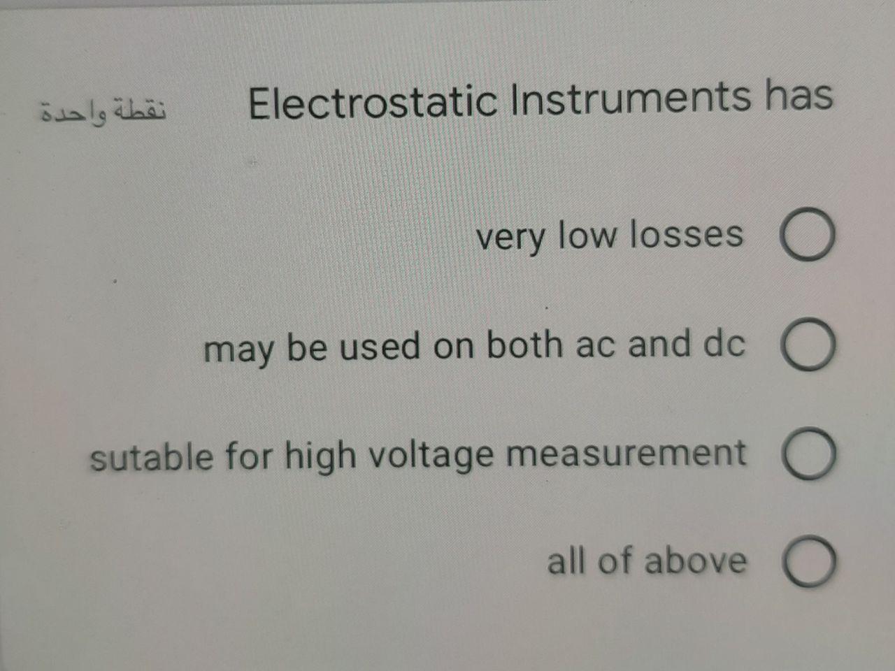Solved نقطة واحدة Electrostatic Instruments Has Very Low