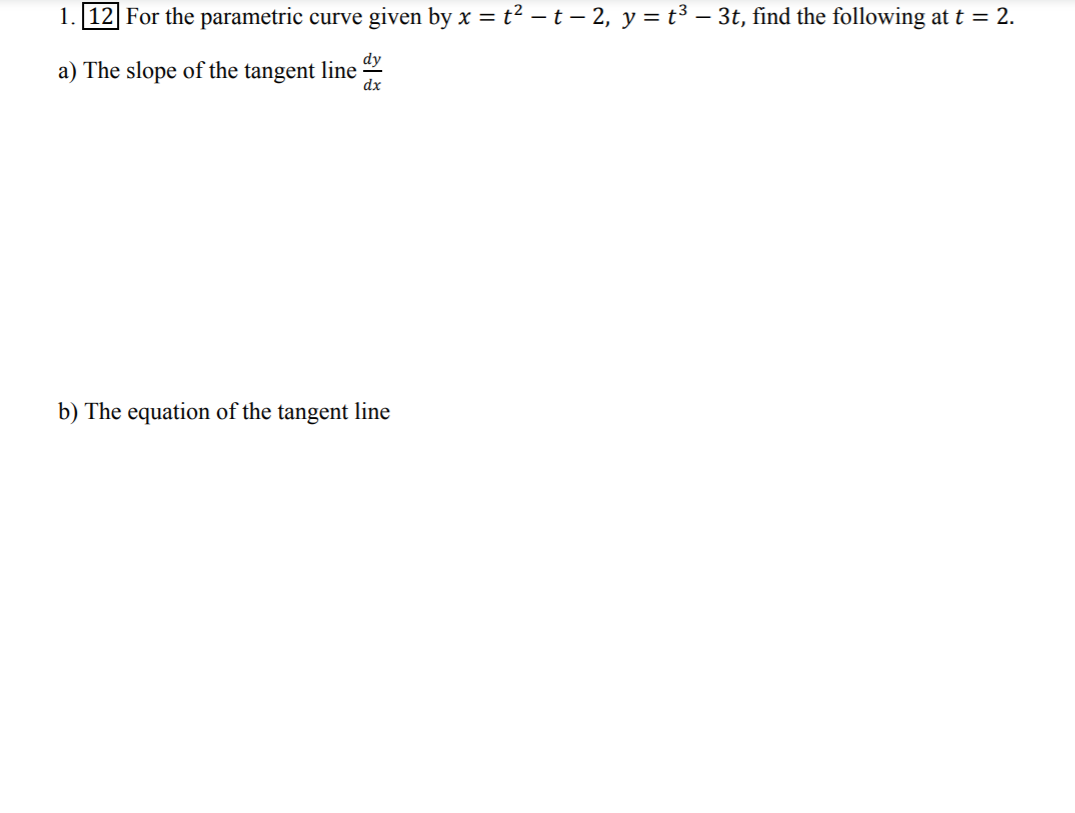 Solved 1. [12For the parametric curve given by x = t - t - | Chegg.com