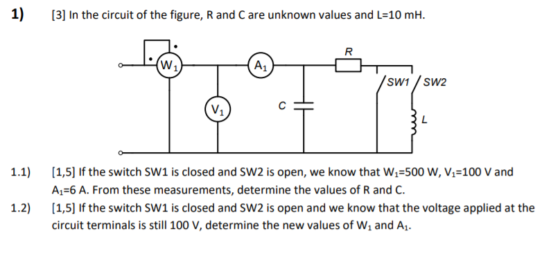 Solved there is a mistake 1.1) SW1 closed and SW2 open 1.2) | Chegg.com