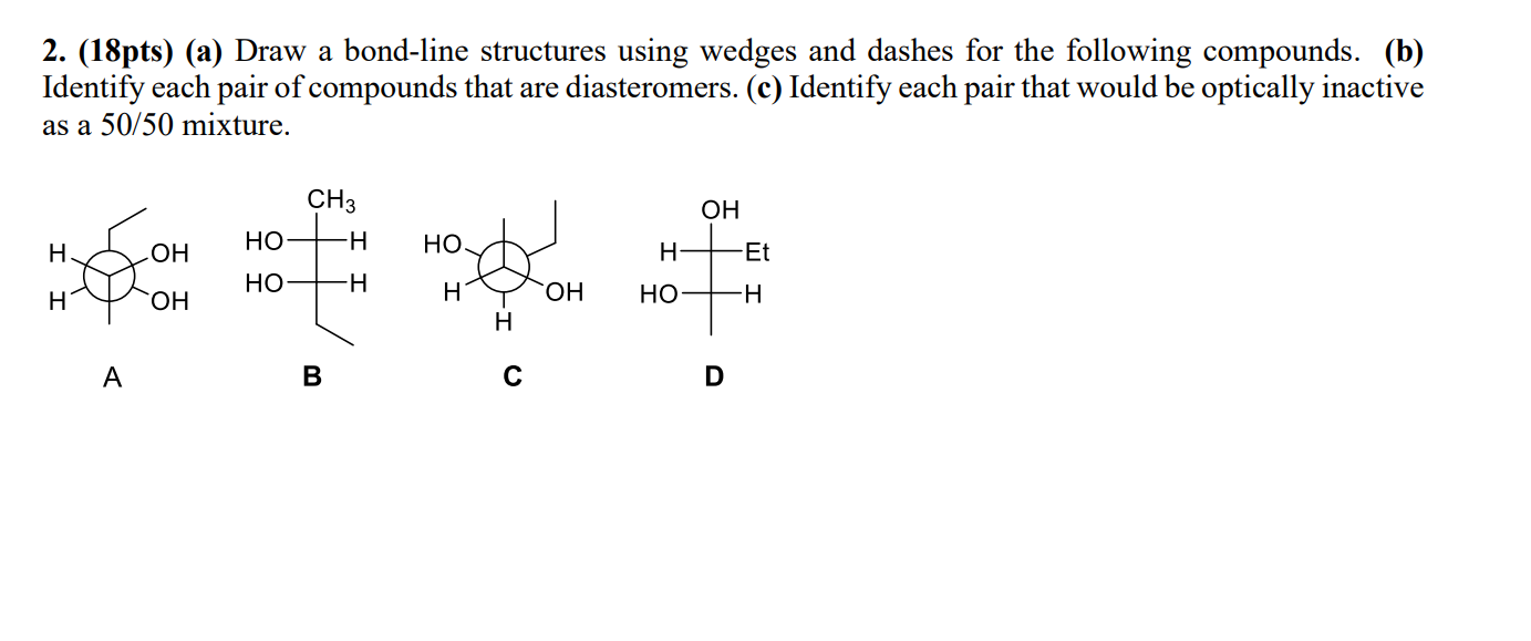 Solved 2. (18pts) (a) Draw a bond-line structures using | Chegg.com