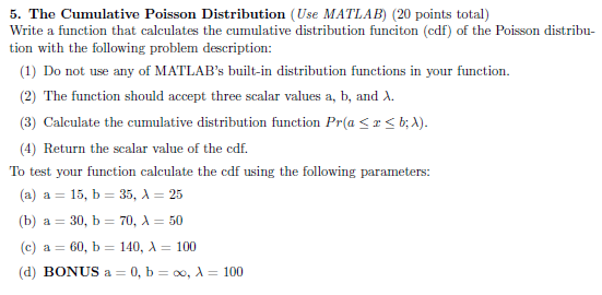 (Solved) : 5 Cumulative Poisson Distribution Use Matlab 20 Points Total ... (Solved) : 5 Cumulative Poisson Distribution Use Matlab 20 Points Total ...