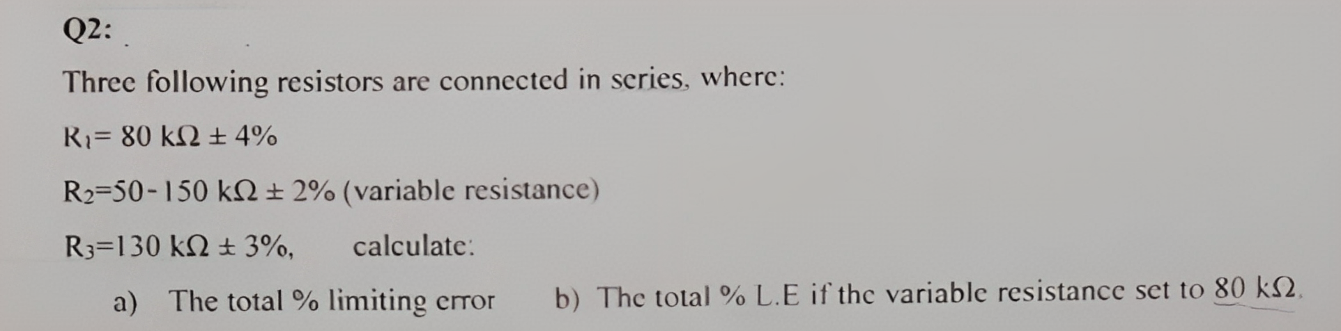 Solved Three following resistors are connected in scries, | Chegg.com