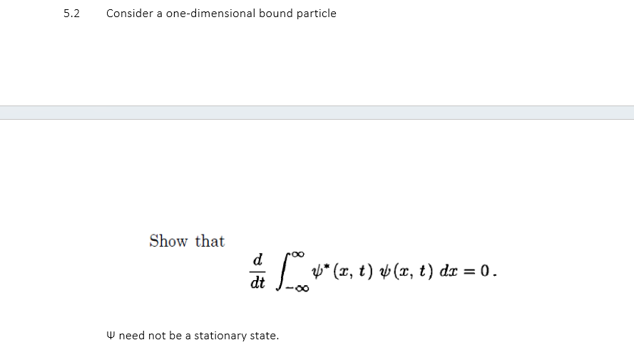Solved 5.2 Consider a one-dimensional bound particle Show | Chegg.com