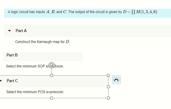 Solved A Logic Circuit Has Inputs A B And C The Output Of