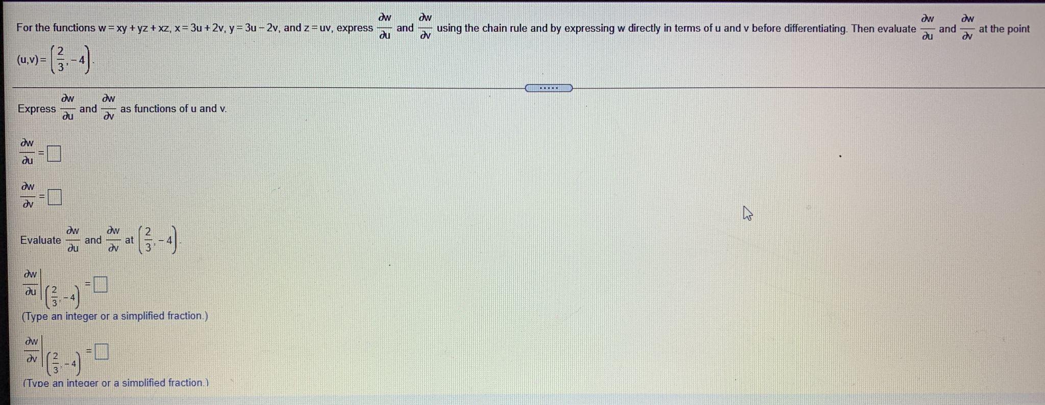 Solved aw aw For the functions w= xy + y2 + xz, x=3u +2v, y | Chegg.com