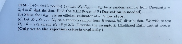 Solved FR4 (4+5+4-13 points) (a) Let Xi, X2,... , Xn be a | Chegg.com