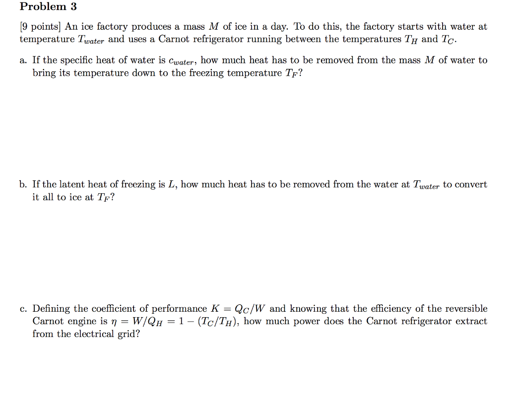 Solved Problem 3 [9 points] An ice factory produces a mass M | Chegg.com