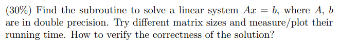 Solved I consider the subroutine to solve a linear system is | Chegg.com