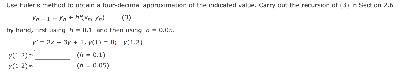 Solved Use Euler's method to obtain a four-decimal | Chegg.com