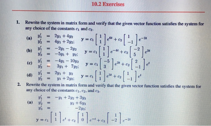Solved Rewrite the system in matrix form and verify that the | Chegg.com