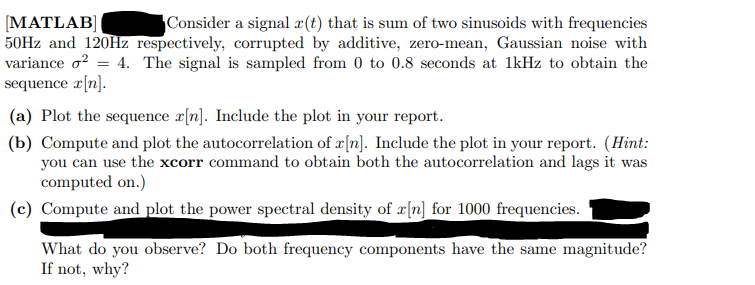 Solved [MATLAB] Consider a signal x(t) that is sum of two | Chegg.com