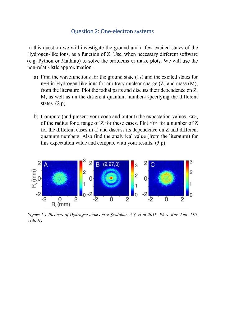 Solved Question 2: One-electron systems In this question we | Chegg.com
