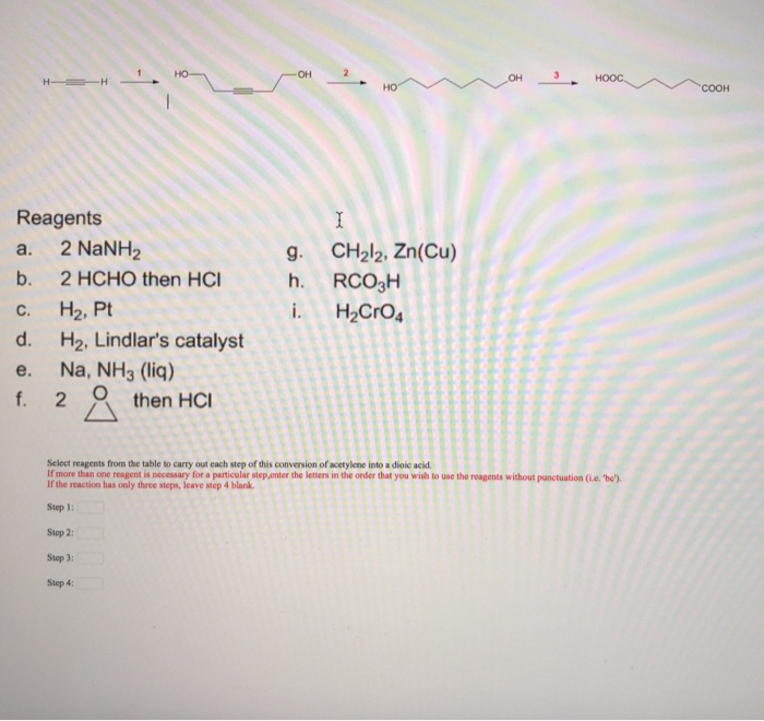 Solved Reagents a. 2 NaNH2 b. 2 HCHO then HCI C. H2, Pt d. | Chegg.com