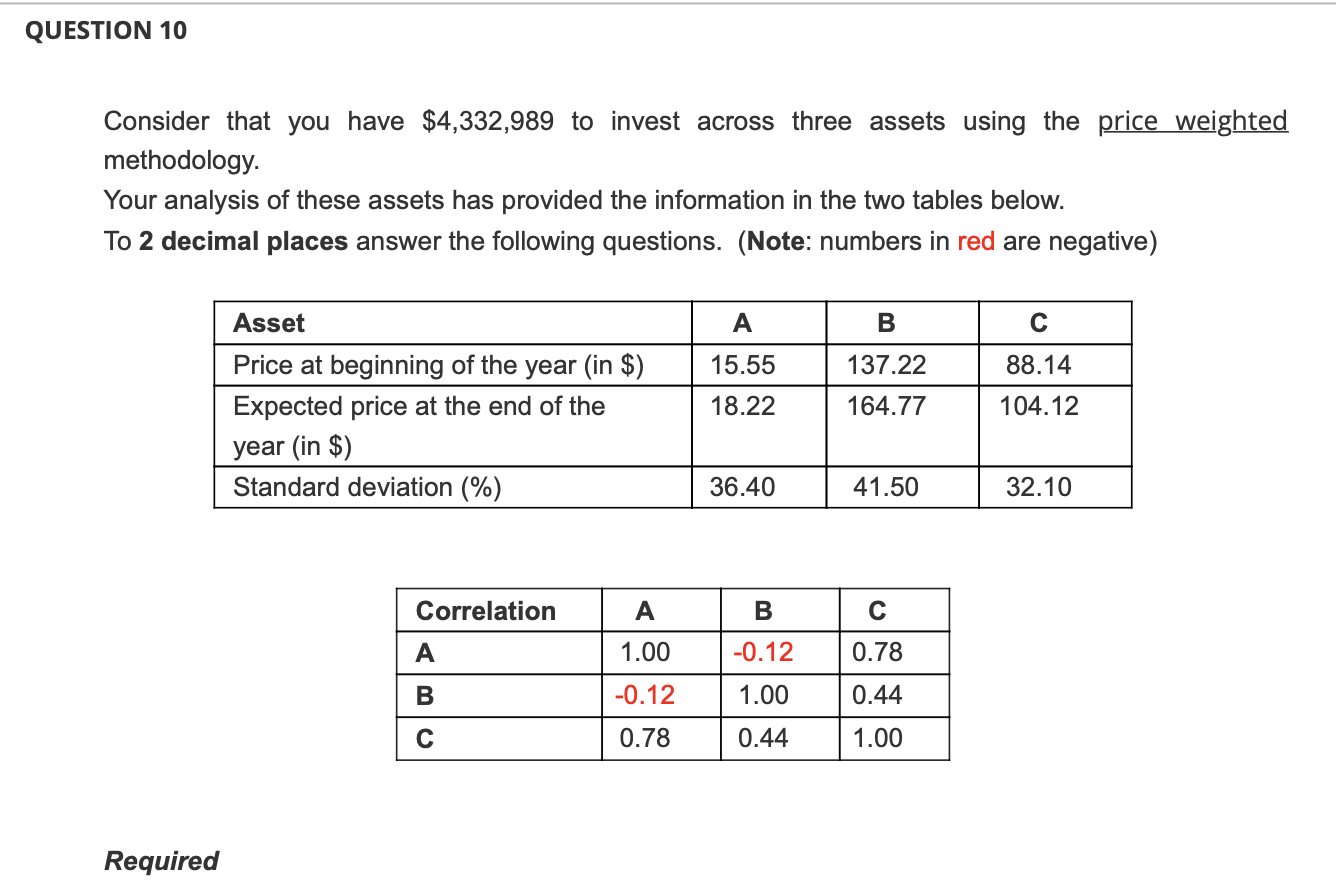 QUESTION 10 Consider that you have $4,332,989 to | Chegg.com