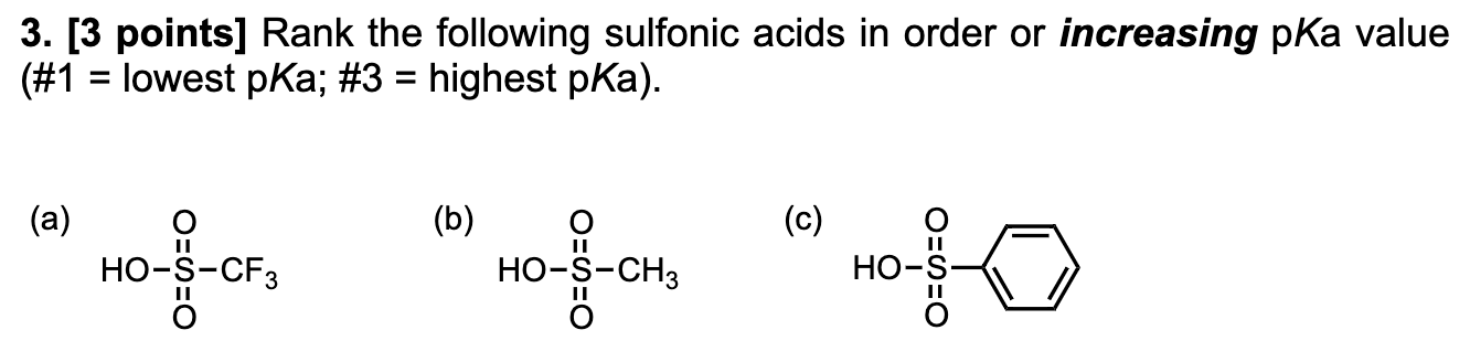 Solved 3. [3 points] Rank the following sulfonic acids in | Chegg.com