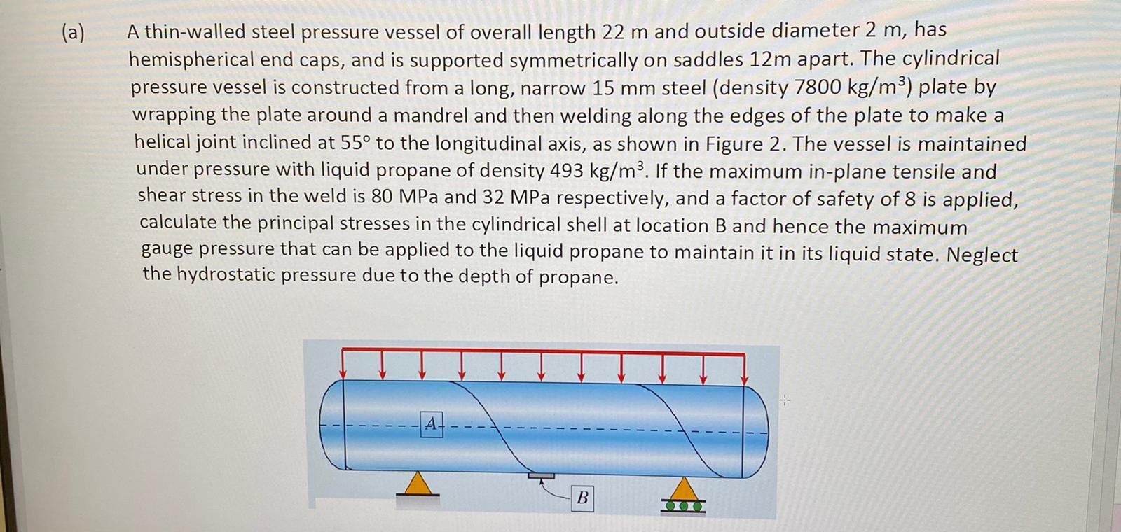 Solved A thin-walled steel pressure vessel of overall length | Chegg.com