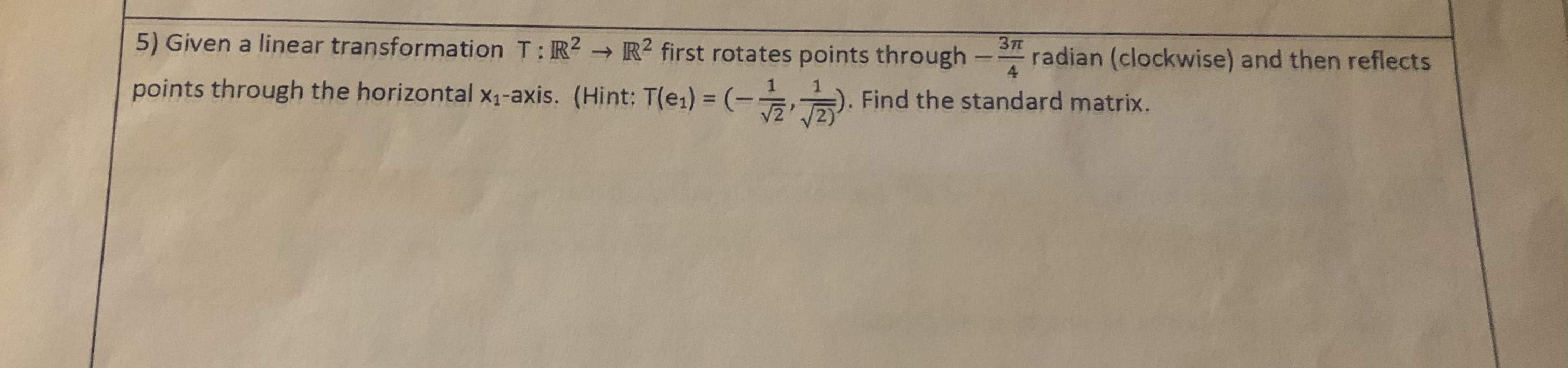Solved 5) Given a linear transformation T:R2→R2 first | Chegg.com