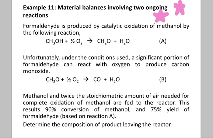 Solved Example 11: Material balances involving two ongoing | Chegg.com