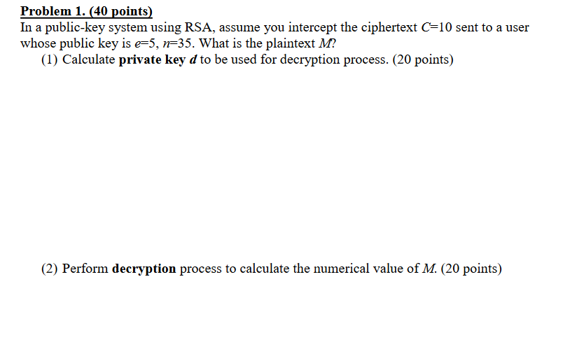 Solved Problem 1. (40 points) In a public-key system using | Chegg.com