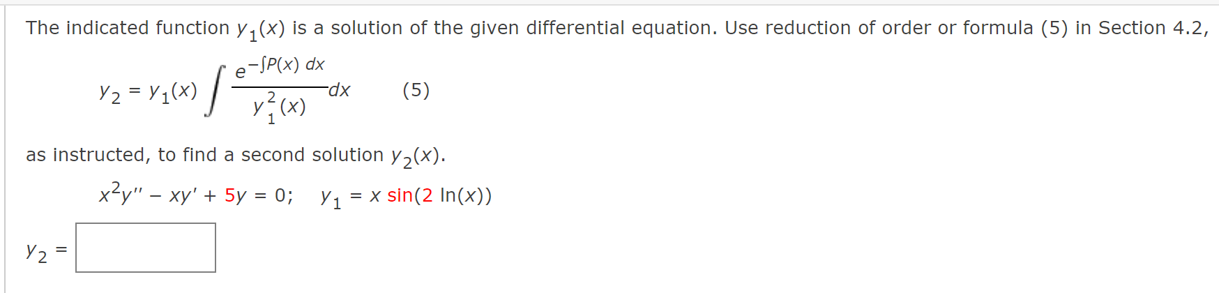 Solved The indicated function y1(x) is a solution of the | Chegg.com