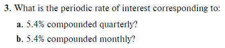 Solved 1. Calculate the periodic rate of interest if the | Chegg.com