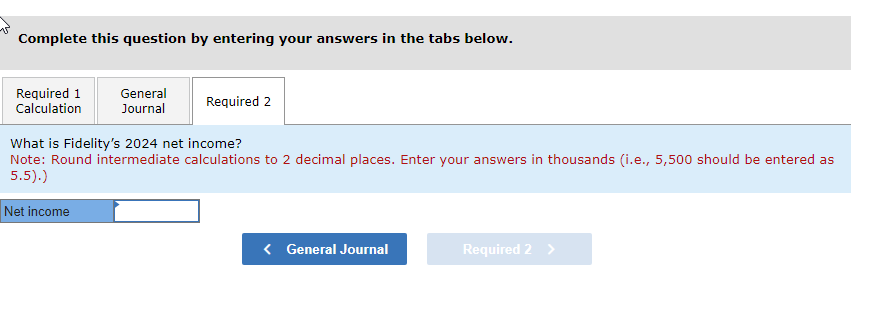 Solved For the year ended December 31, 2024, Fidelity | Chegg.com