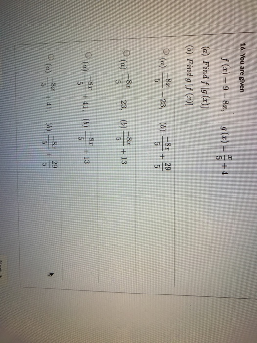 Solved You are given f(x) = 9 - 8x, g(x) = x/5 + 4 Find f | Chegg.com