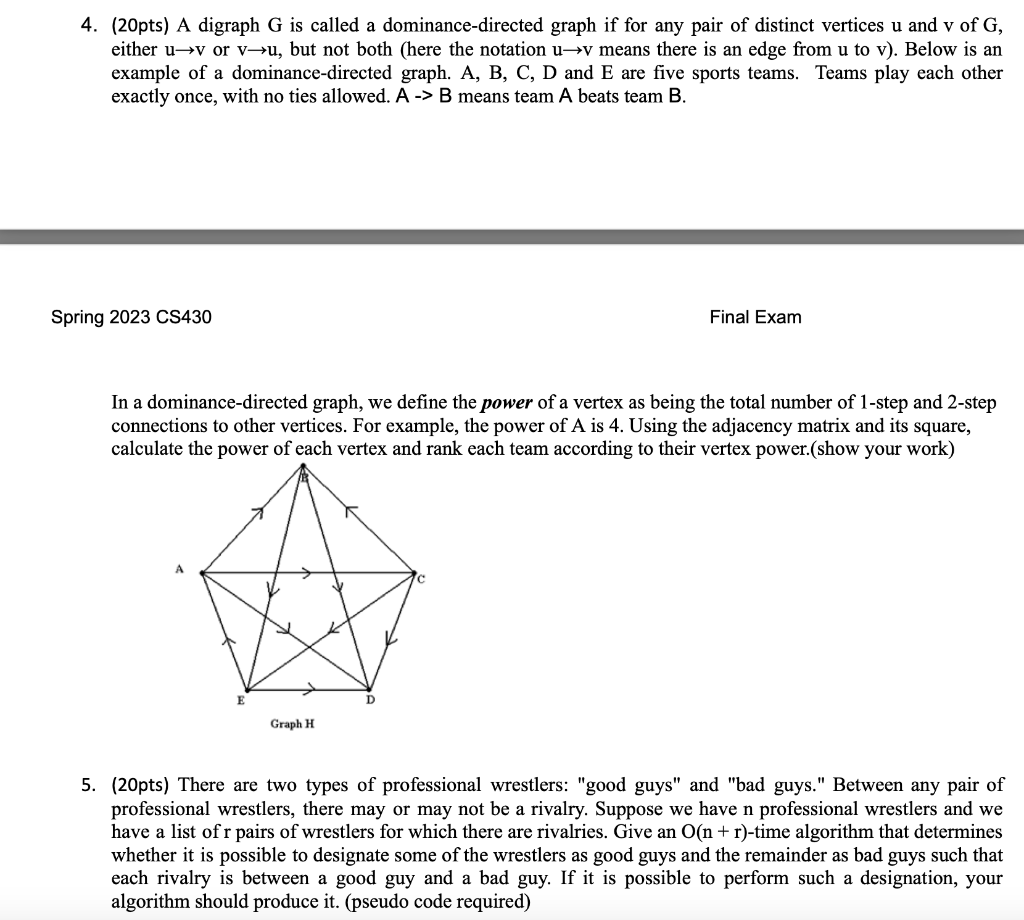 Solved 4. (20pts) A digraph G is called a dominance-directed | Chegg.com