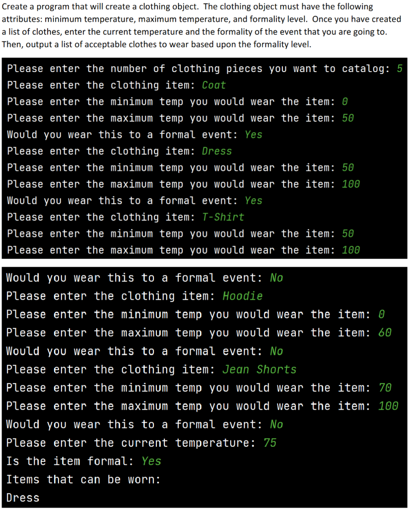 Solved Create a program that will create a clothing object. | Chegg.com