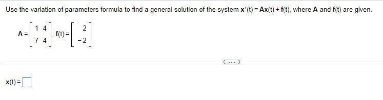 Solved Use the variation of parameters formula to find a | Chegg.com