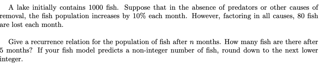 Solved A lake initially contains 1000 fish. Suppose that in | Chegg.com